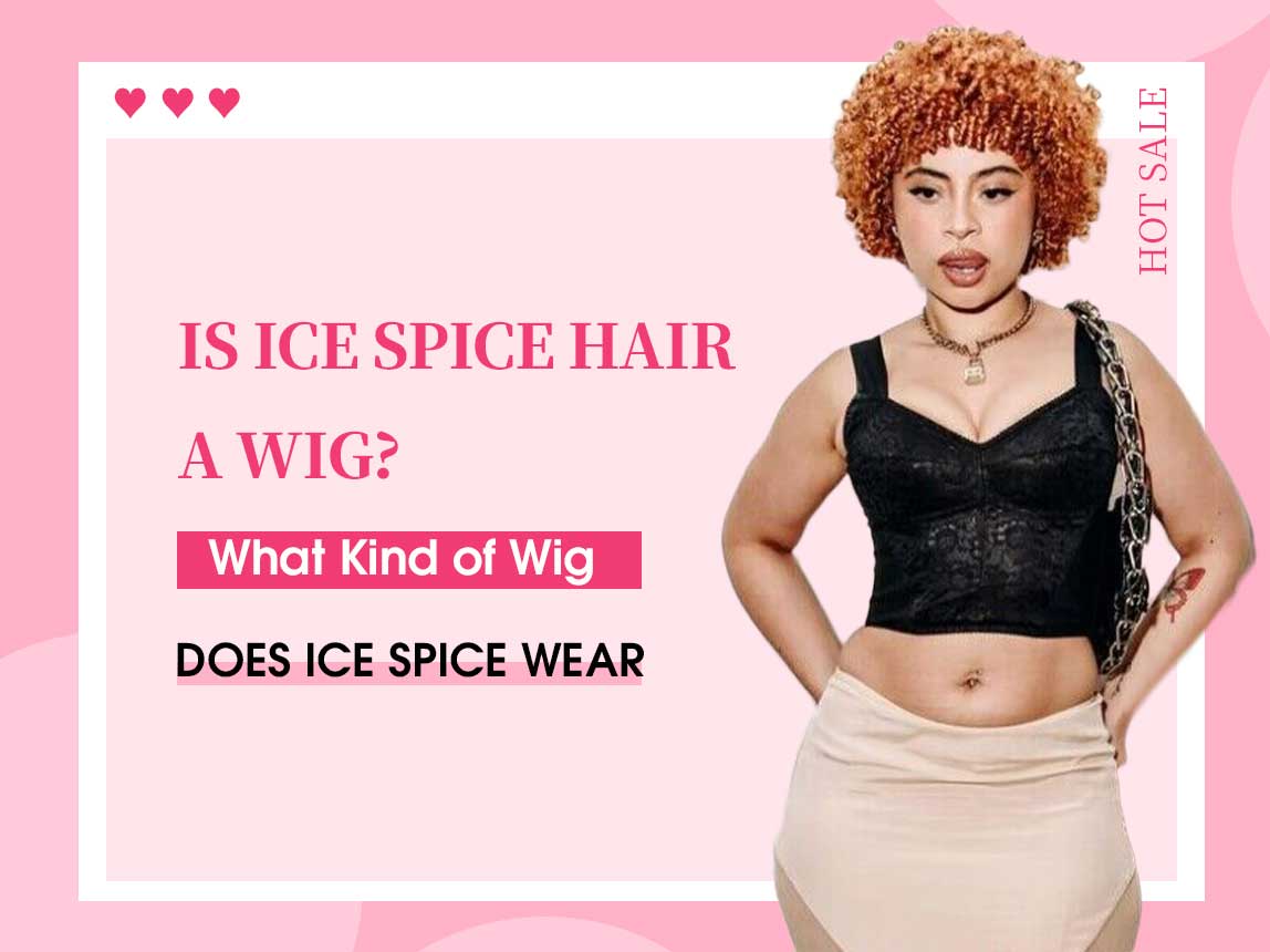 Is Ice Spice Hair a Wig? What Kind of Wig does Ice Spice Wear?