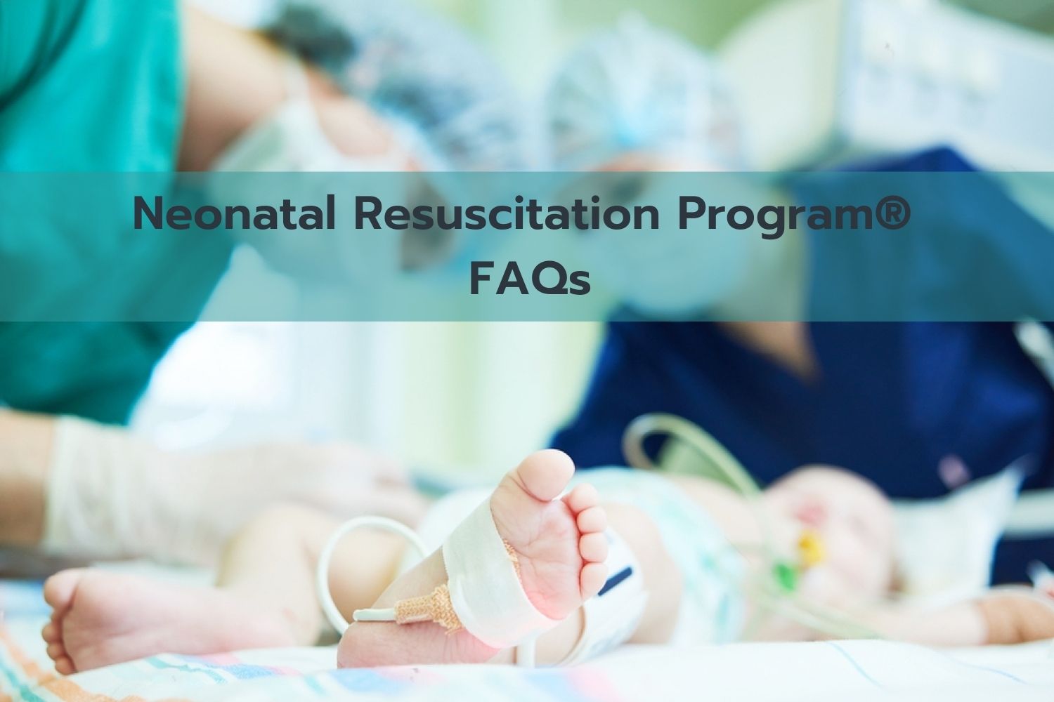 Nrp Neonatal Resuscitation Program® Faqs Ultrassist