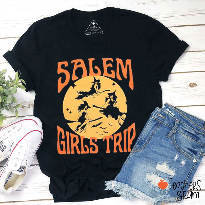 Salem Girls Trip Teacher T-Shirt