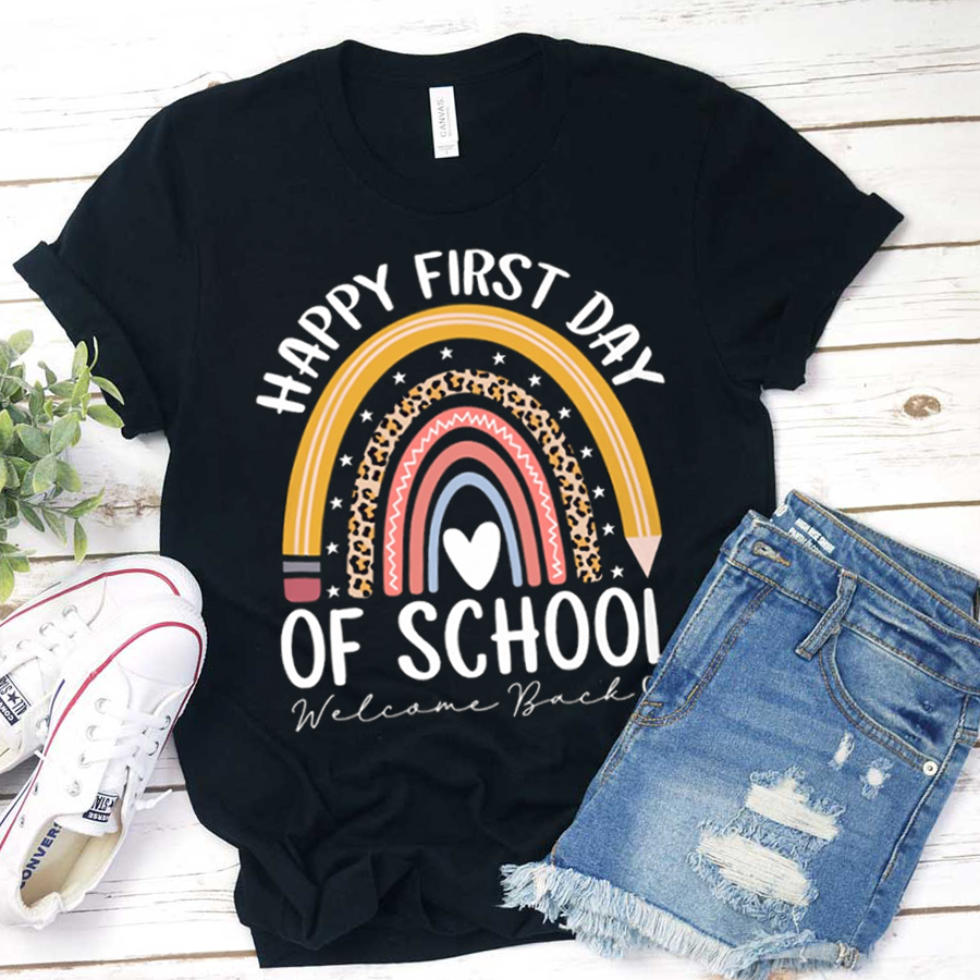 Happy First Day Of School Welcome Back T-Shirt-Teachersgram