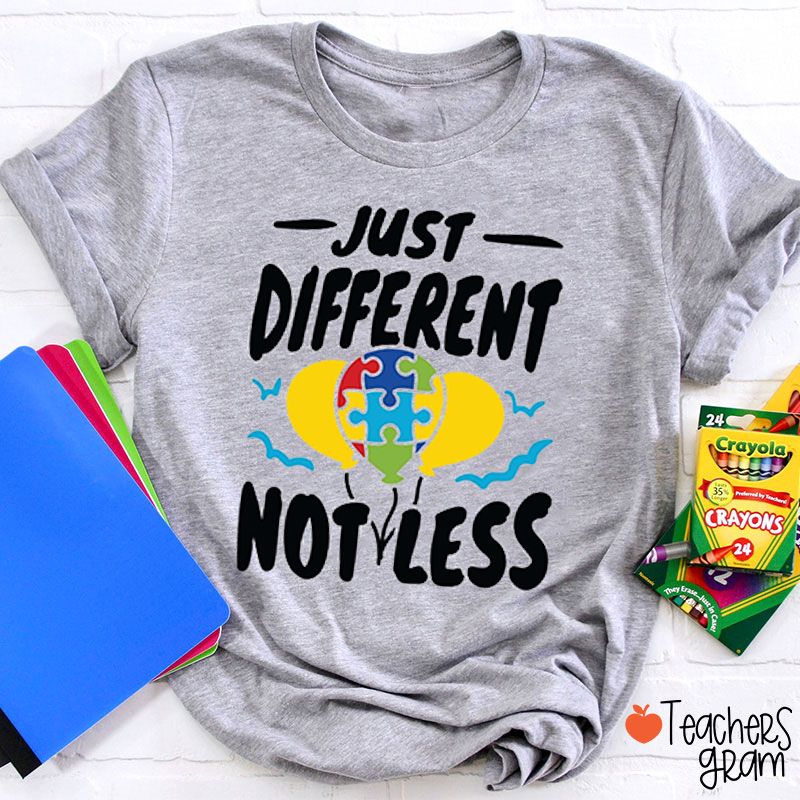 Just Different Not Less Teacher T-Shirt Sale-Teachersgram