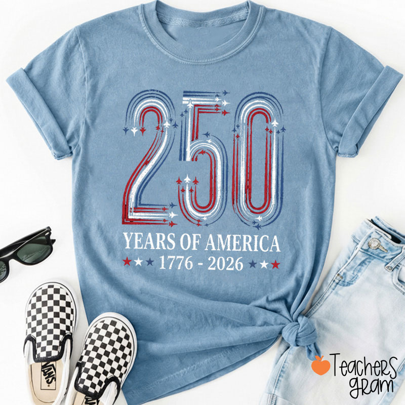 250 Years Of America From 1776 To 2026 Teacher T-Shirt