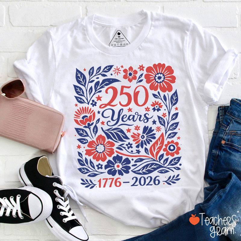 Floral 250 Years 1776 To 2026 Teacher T-Shirt
