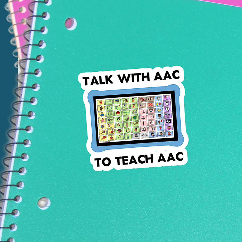 Talk With AAC To Teach AAC Teacher Stickers