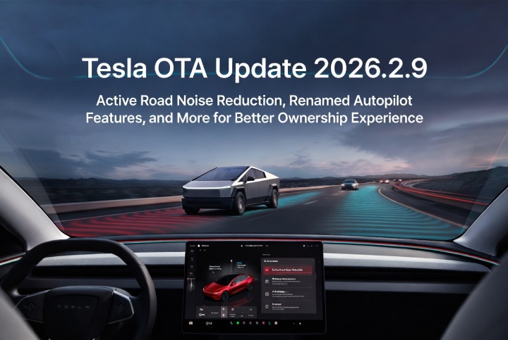 Tesla OTA Update 2026.2.9 Active Road Noise Reduction, Renamed ...