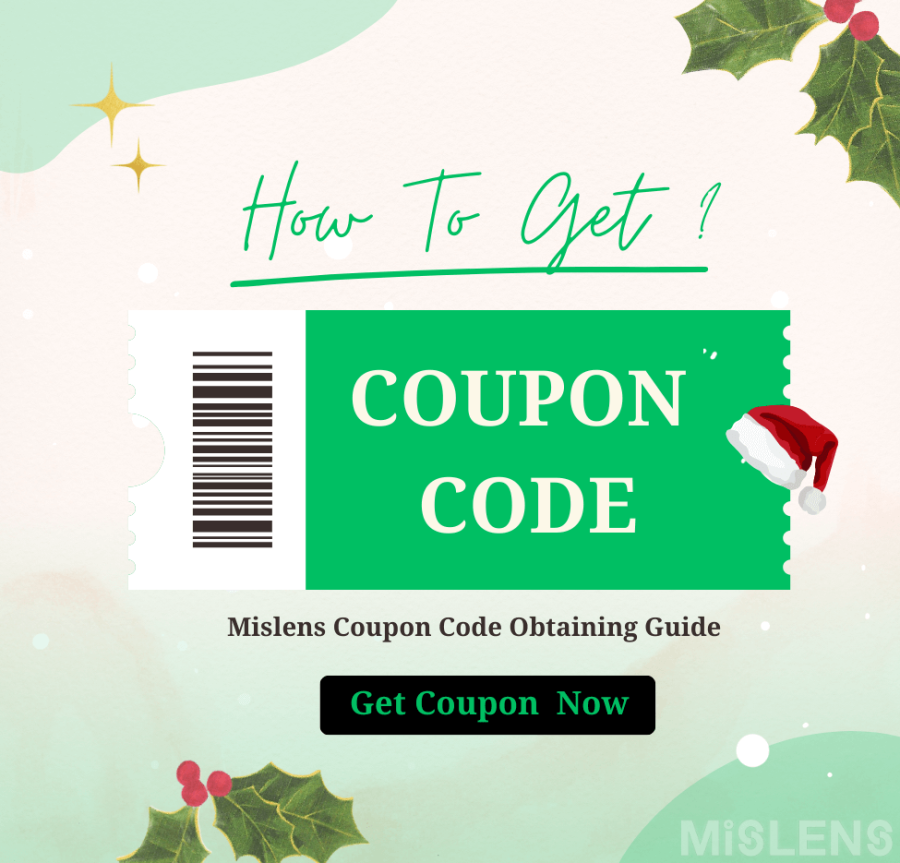 How Can I Get A Vaild Mislens Coupon Code？-mislens Blog