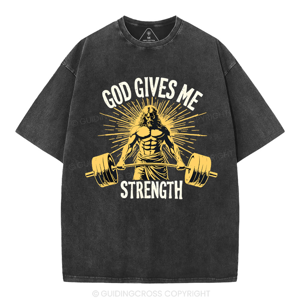 God Gives Me Strength Christian Washed T Shirt Sale Guidingcross