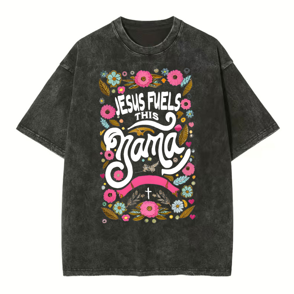 Jesus Fuels This Mama Christian Washed T Shirt Sale Guidingcross