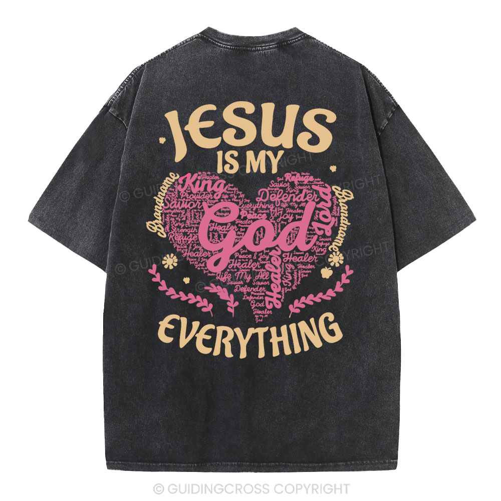 Jesus Is My Everything Christian Washed T Shirt Sale Guidingcross