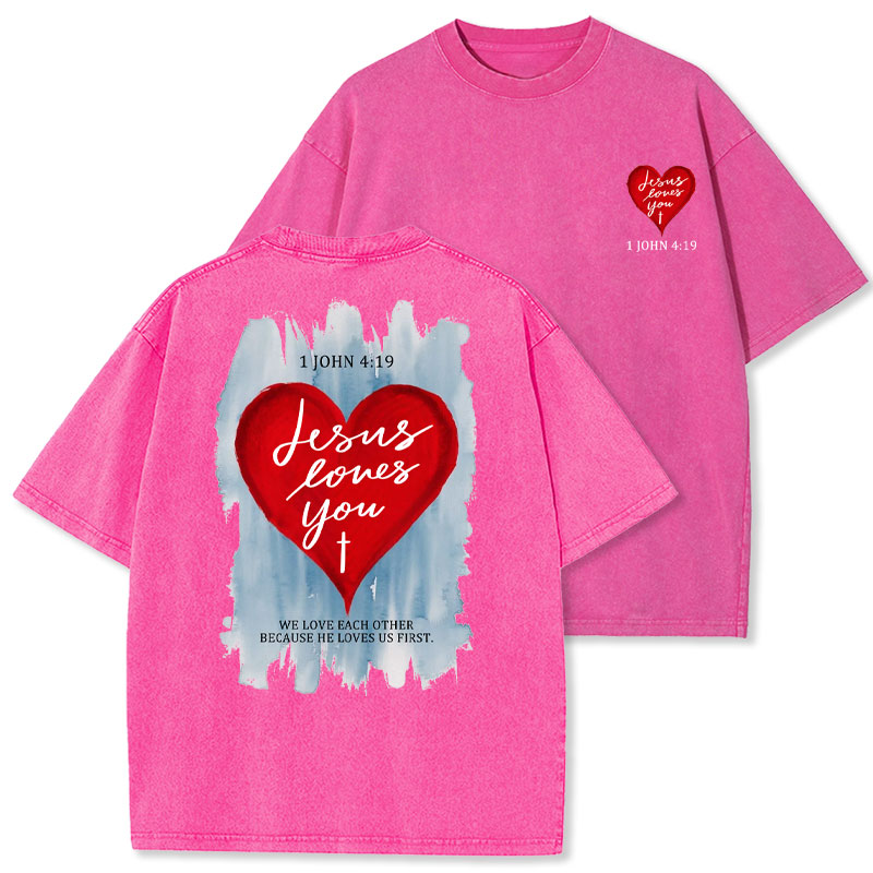 Jesus Loves You Christian Washed T Shirt Sale Guidingcross