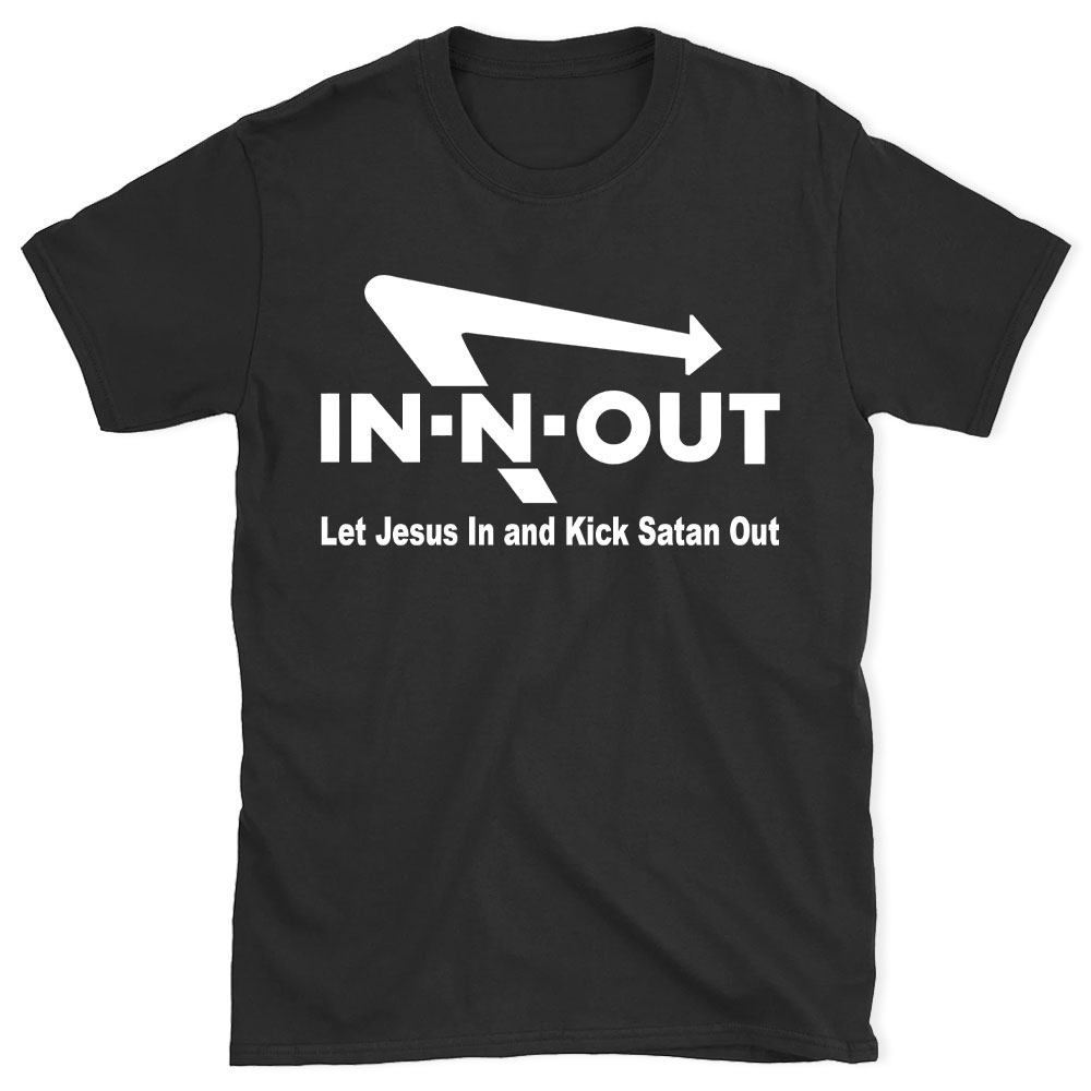 Let Jesus In And Kick Satan Out Christian T-Shirt Sale-GuidingCross