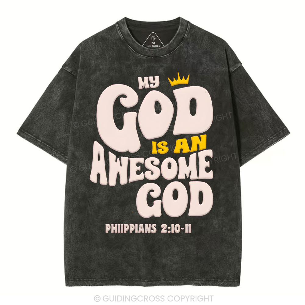 My God Is An Awesome Christian Washed T Shirt Sale Guidingcross