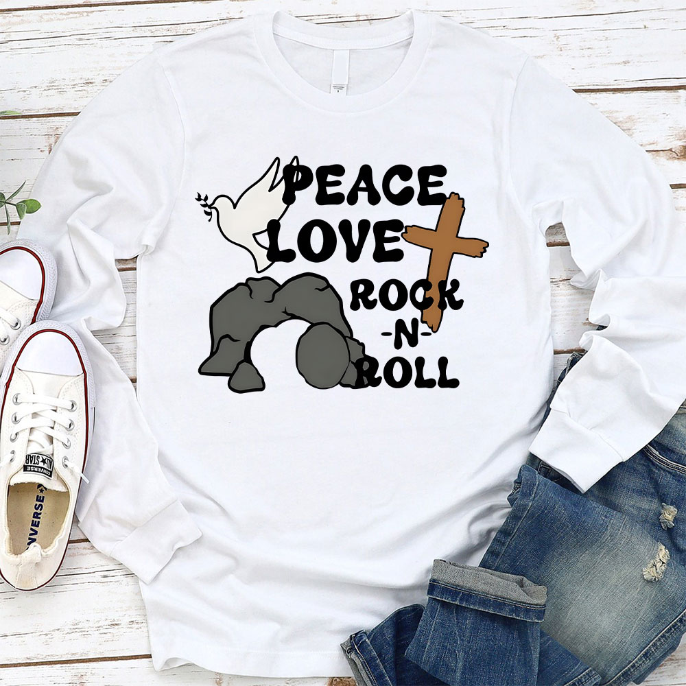 Peace And Love Rock And Roll Christian Long Sleeve Christian T-Shirt ...