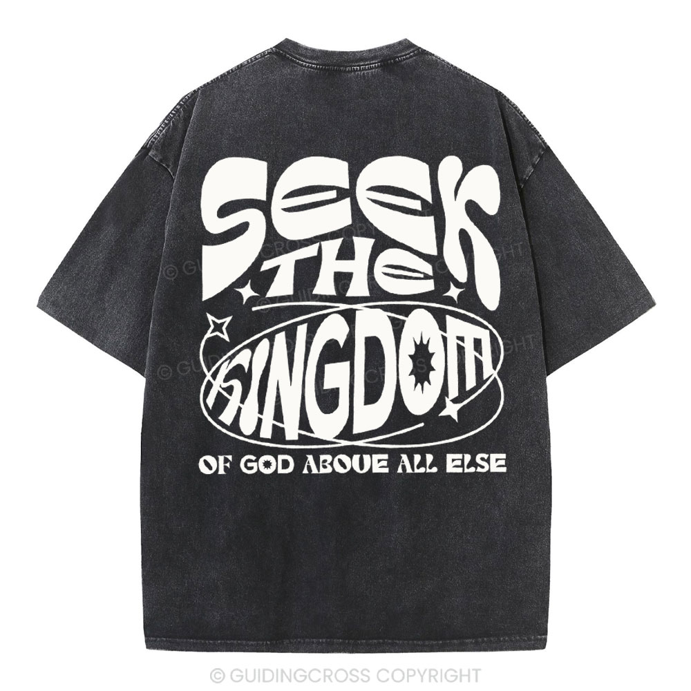 Seek The Kingdom Christian Washed T Shirt Sale Guidingcross