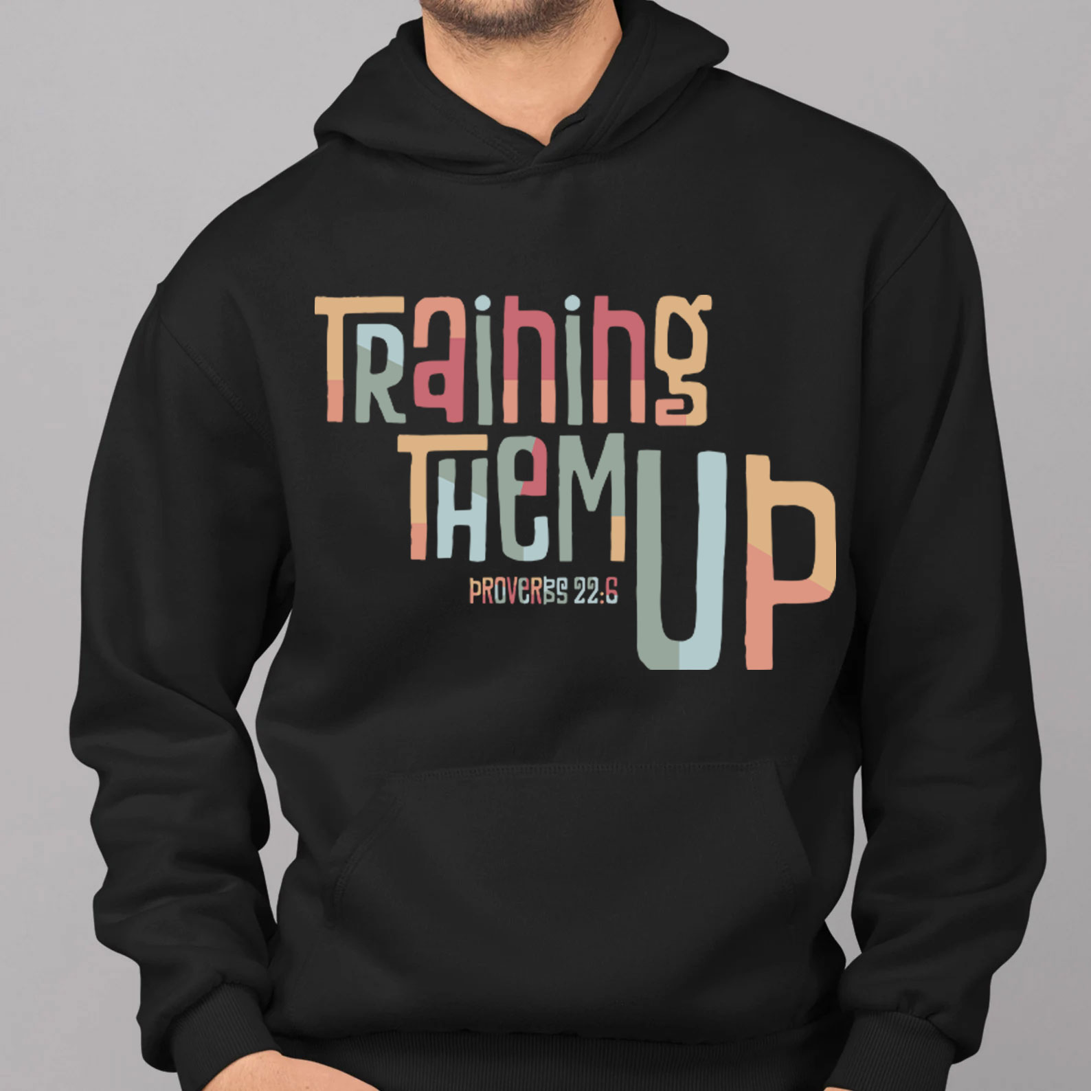 Training Them Up Proverbs 22:6 Christian Hoodie Sale-GuidingCross