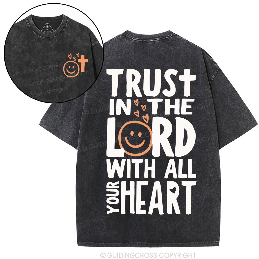 Trust In The Lord With All Your Heart Christian Washed T Shirt Sale