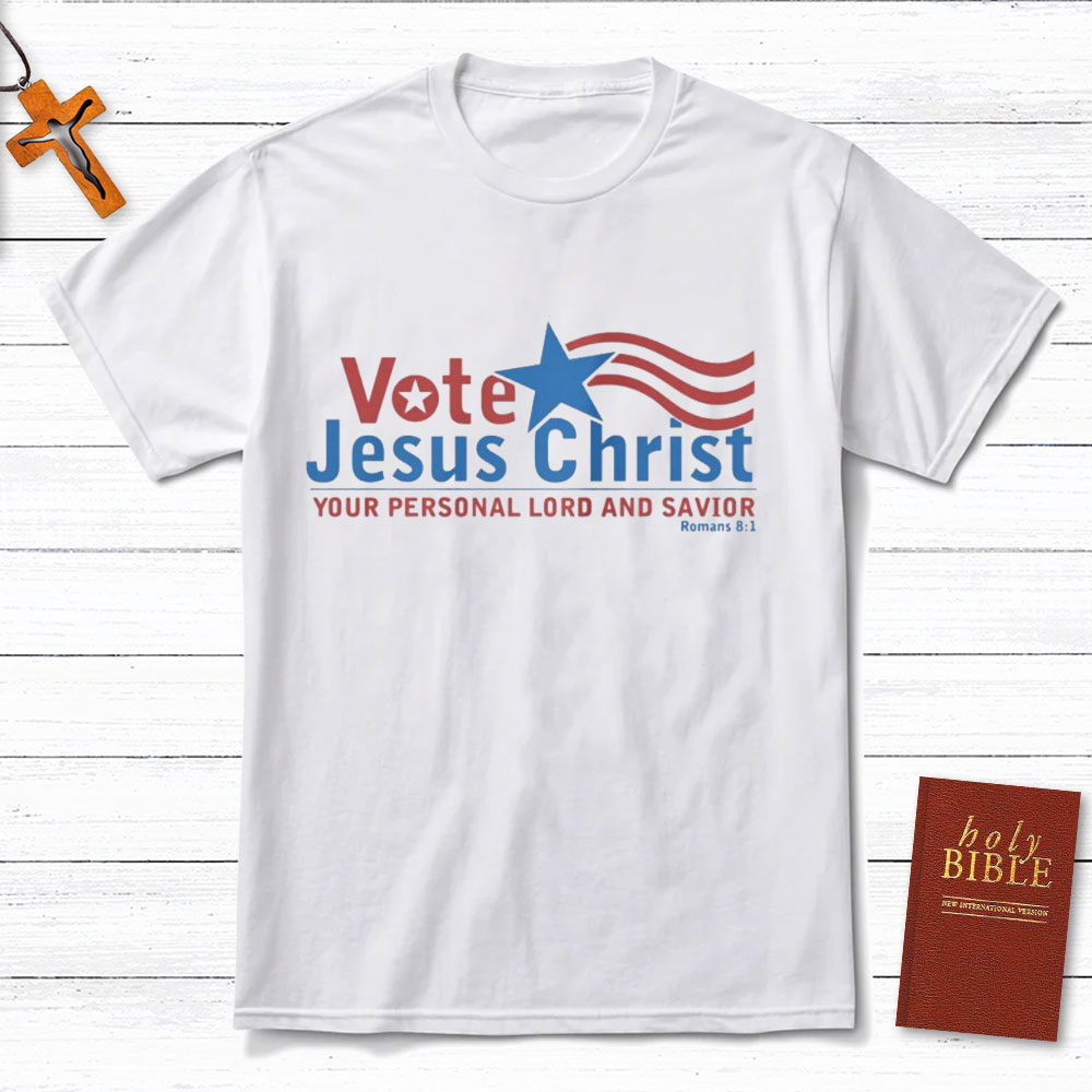 Vote Jesus Christ Christian T-Shirt Sale - GuidingCross
