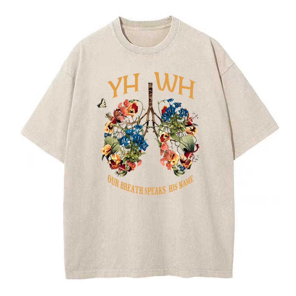 Yhwh Our Breath Speaks His Name Chrsitian Washed T Shirt Sale Guidingcross