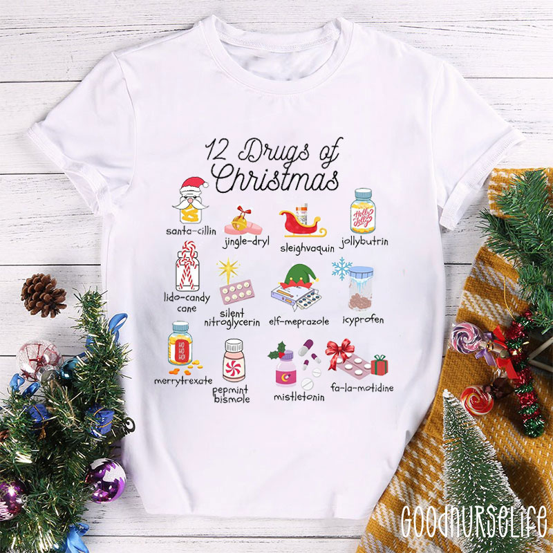 Funny 12 Drugs Of Christmas Nurse T-shirt Sale - | Goodnurselife