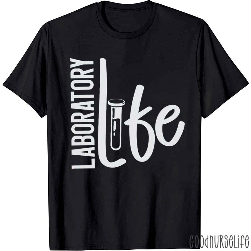 Funny Laboratory Scientist Lab Life T-Shirt Sale - | Goodnurselife