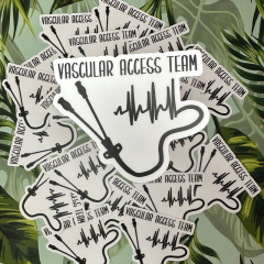 Funny Vascular Access Team Stickers Sale - | Goodnurselife