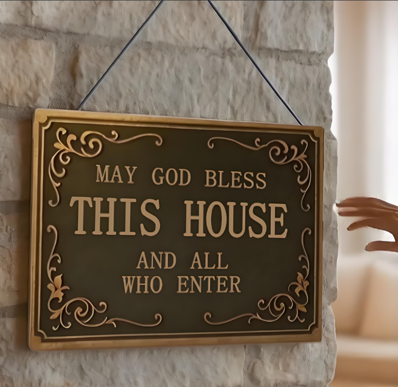 “MAY GOD BLESS THIS HOUSE AND ALL WHO ENTER” Artistic Signage – visualfavor