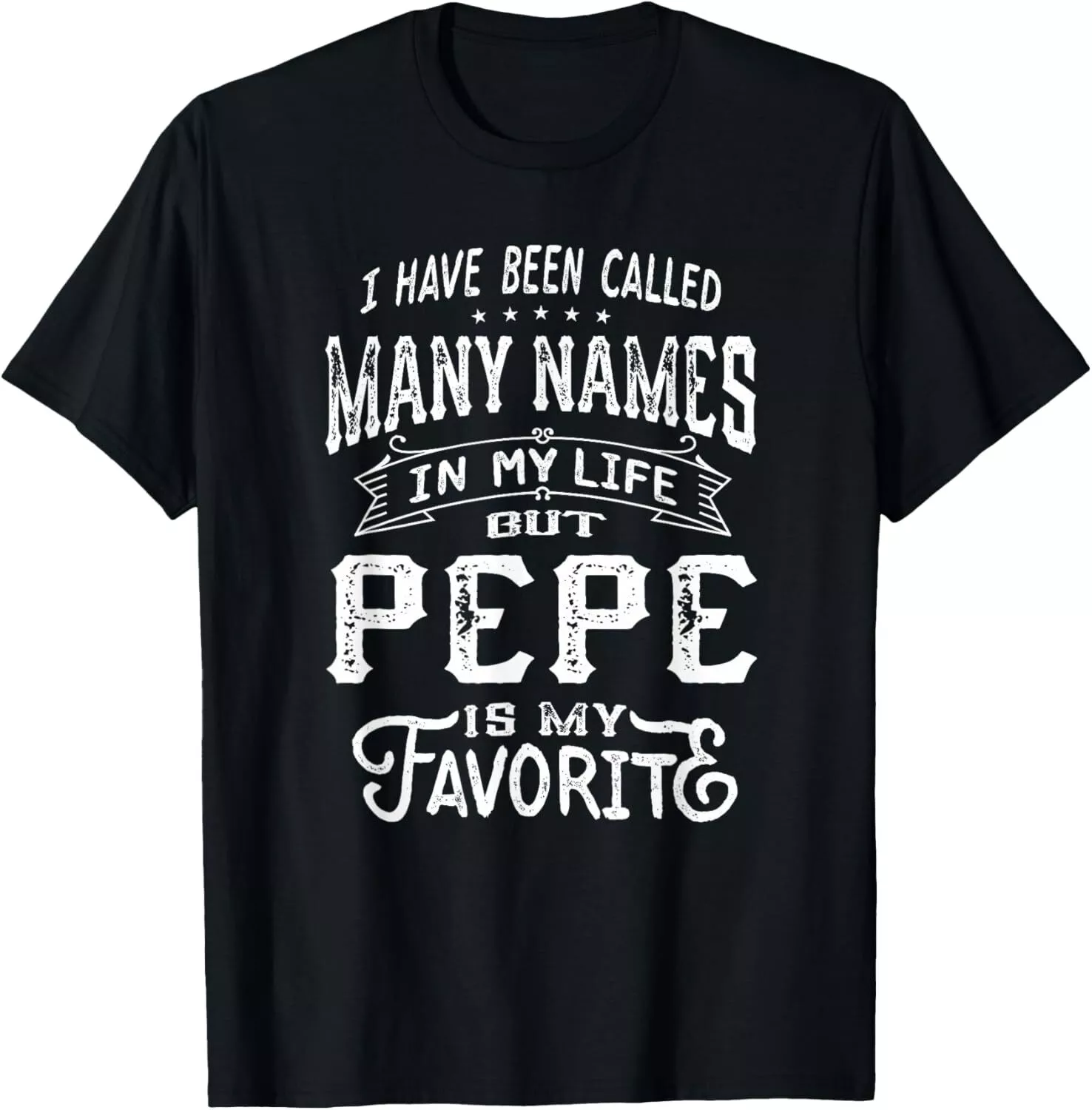 Pepe Name Funny Father's Day Gift Idea for Dad T-Shirt