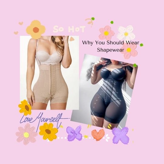 Different Types Of Shapewear And Why You Should Wear Them