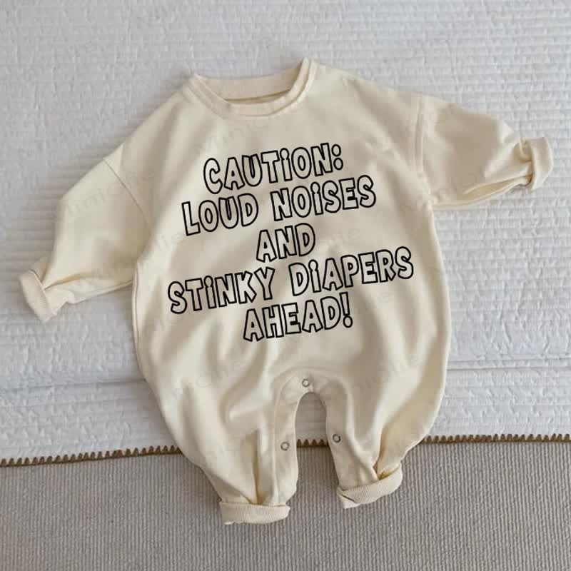 CAUTIONS: LOUD NOISES AND STINKY DIAPERS AHEAD! Baby Beige Romper ...