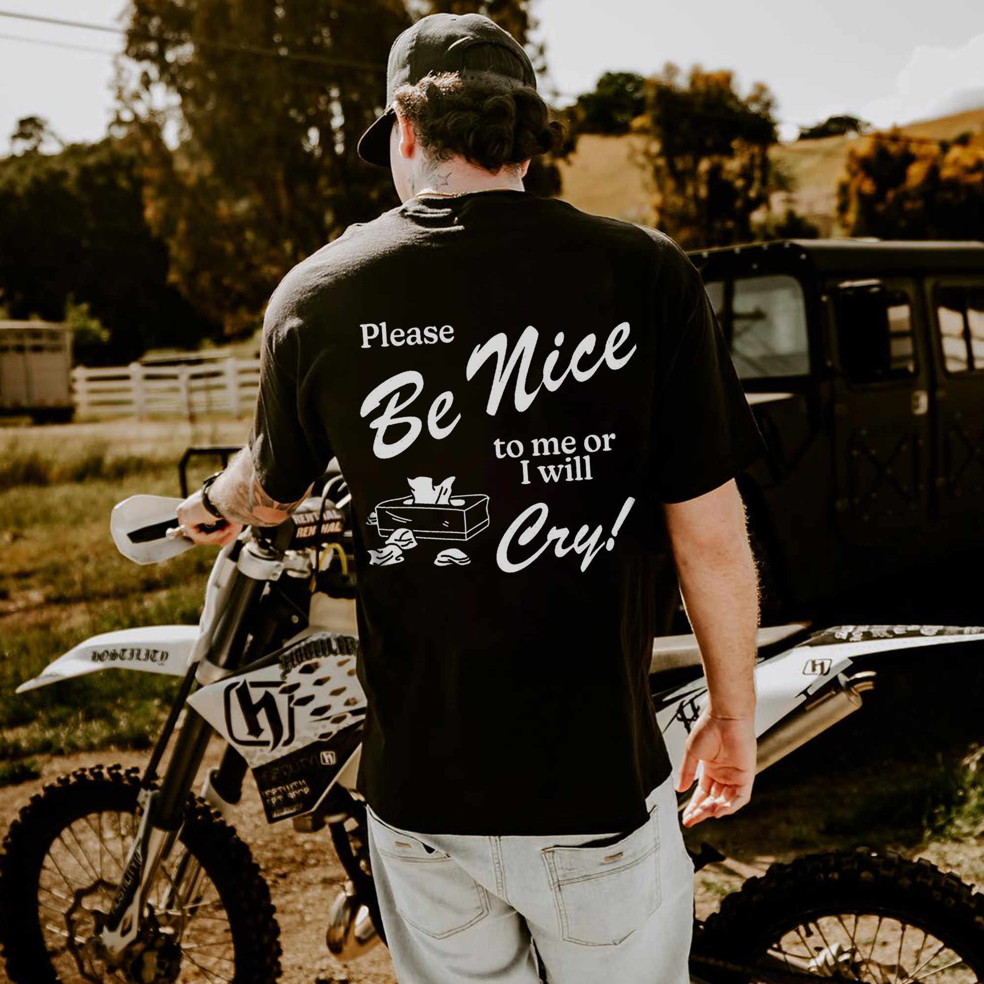 Please Be Nice To Me Or I Will Cry! Printed Men's T-shirt