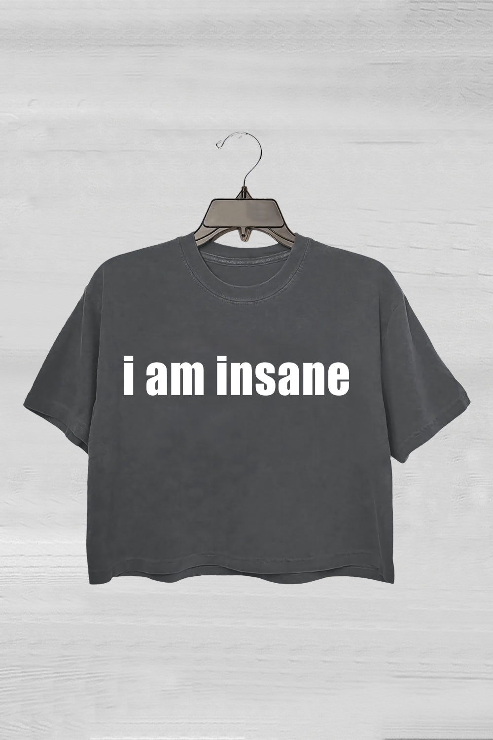 I Am Insane Funny Meme Crop Tee For Women