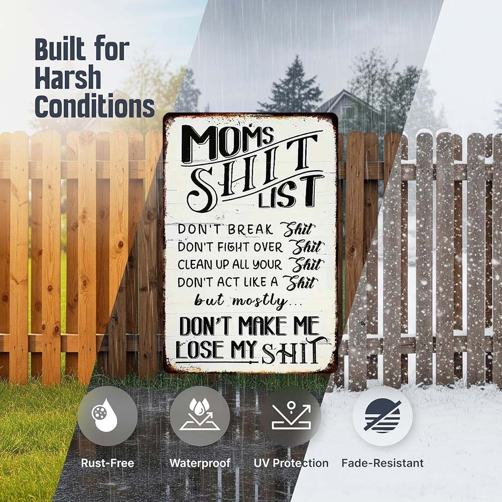 Mom'S Shit List Sign-Don'T Make Me Lose My Shit