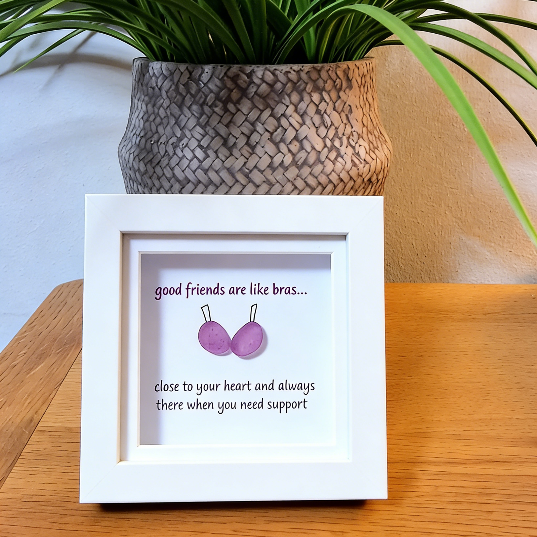 Friends are like bras sea glass art