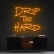 Drip Too Hard Neon Sign-illusion
