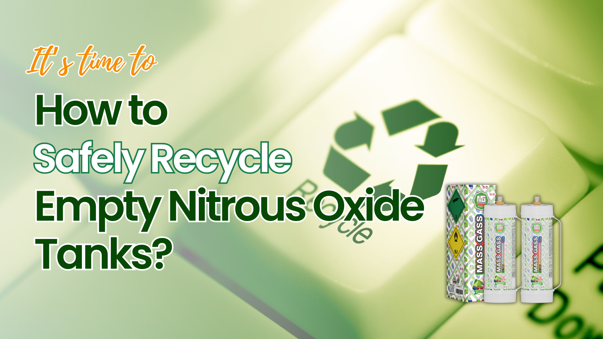 How to Safely Recycle Empty Nitrous Oxide Tanks? – MassGass
