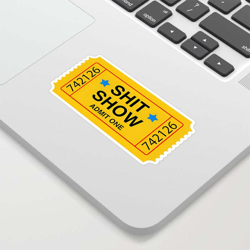 Geeksoutfit Shit Show Ticket Vinyl Geek Sticker for Sale