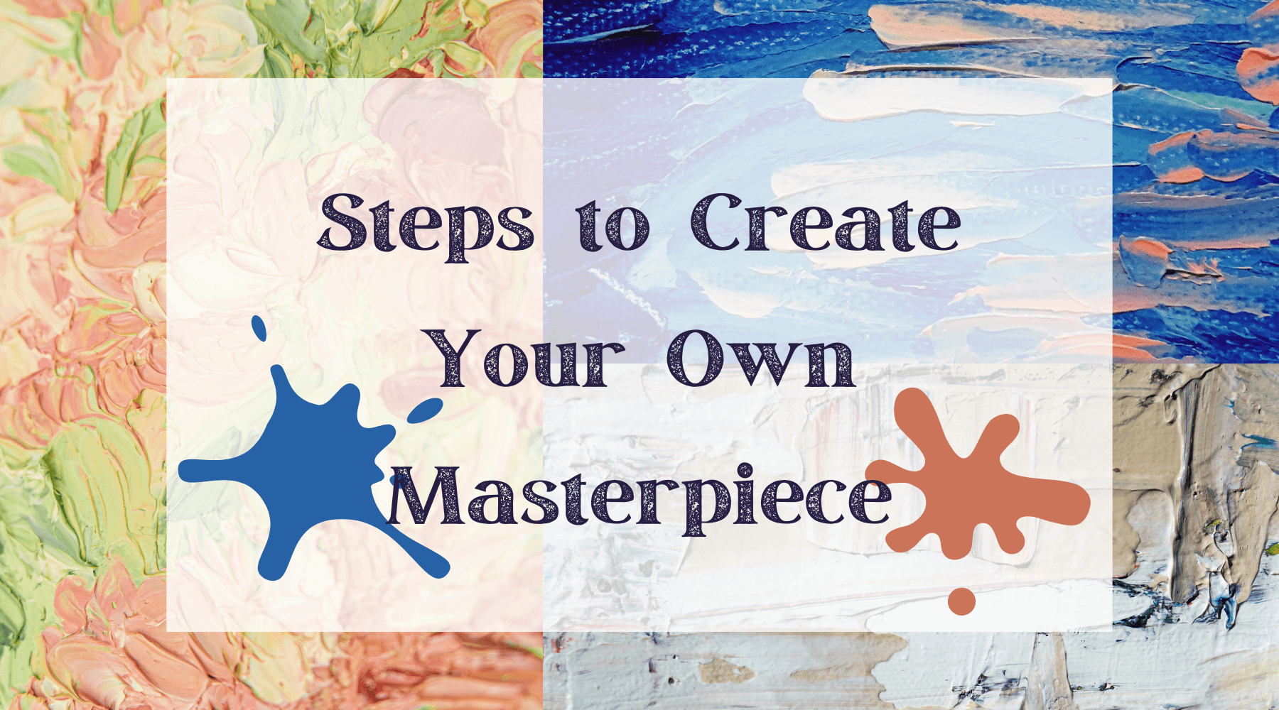 Steps to Create Your Own Masterpiece – Artistry Rack