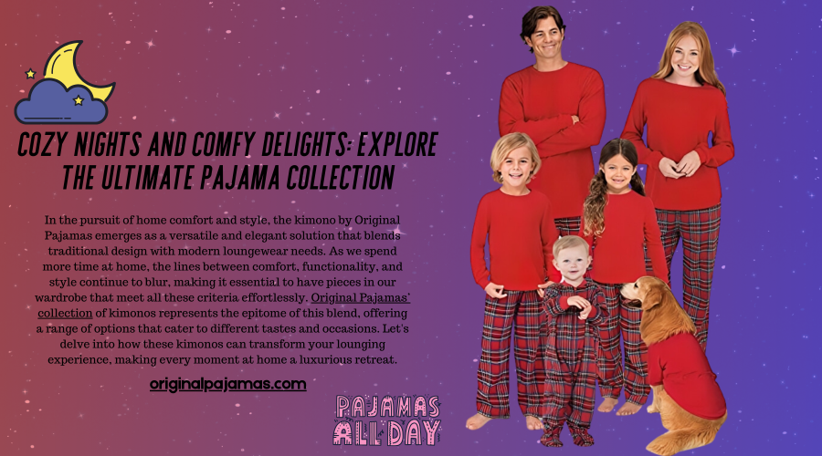 Cozy Nights and Comfy Delights: Explore the Ultimate Pajama Collection ...