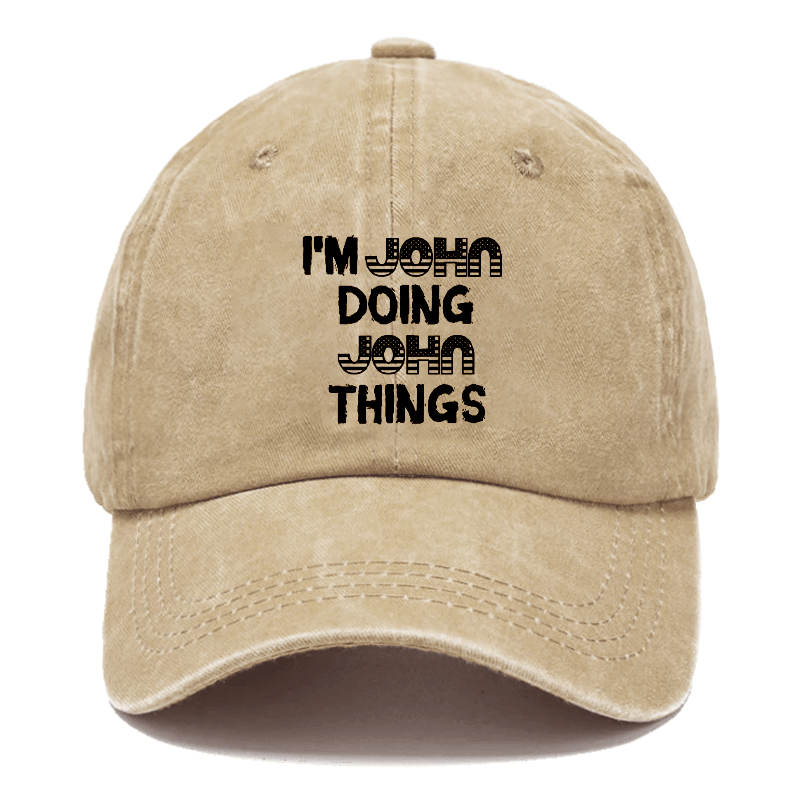 I Am John Doing John Things Cap Sale-Maturelion