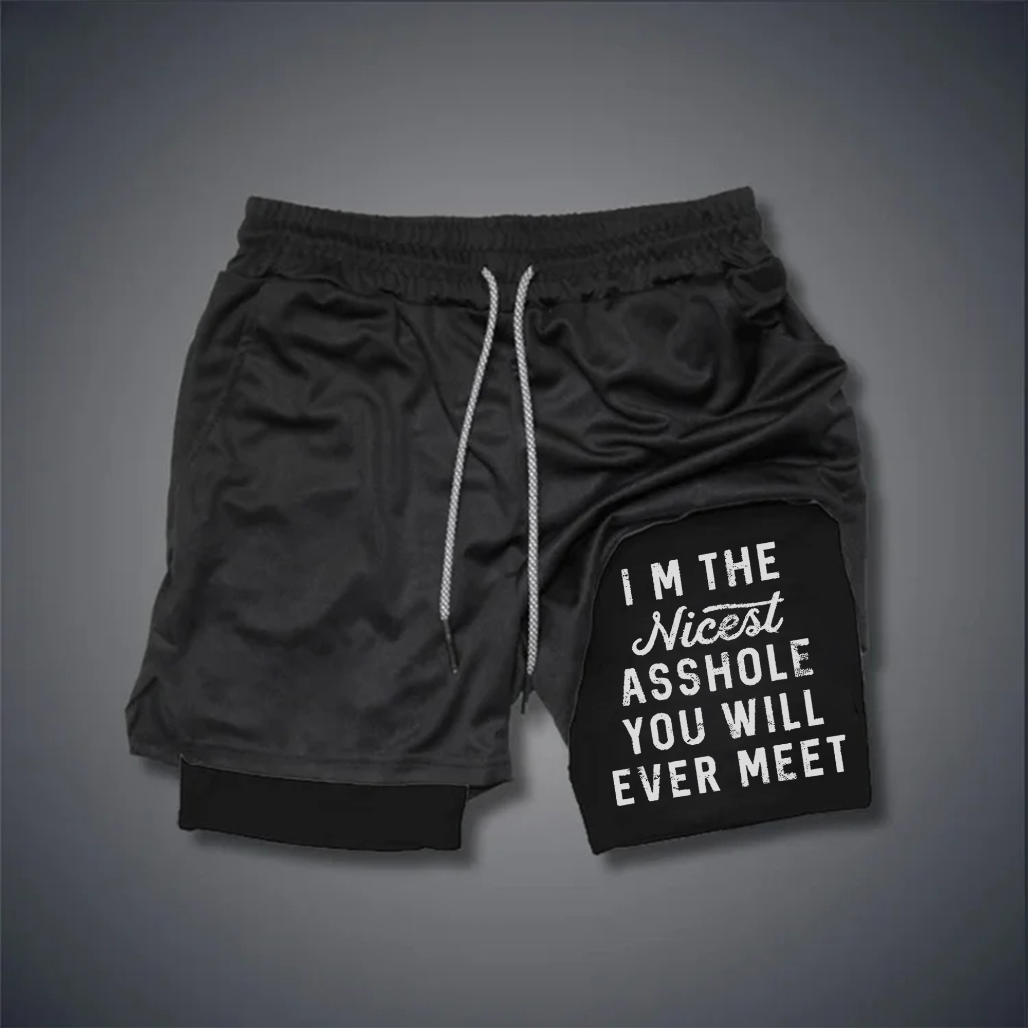 I m The Nicest Asshole You will Ever Meet Print Men's Performance Shor ...