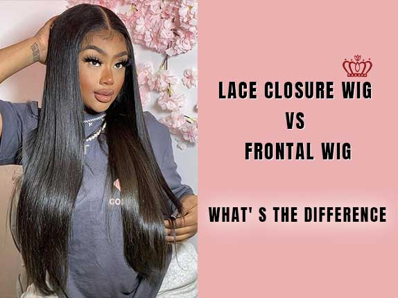 Lace Closure Wig VS Frontal Wig: What’s the Difference
