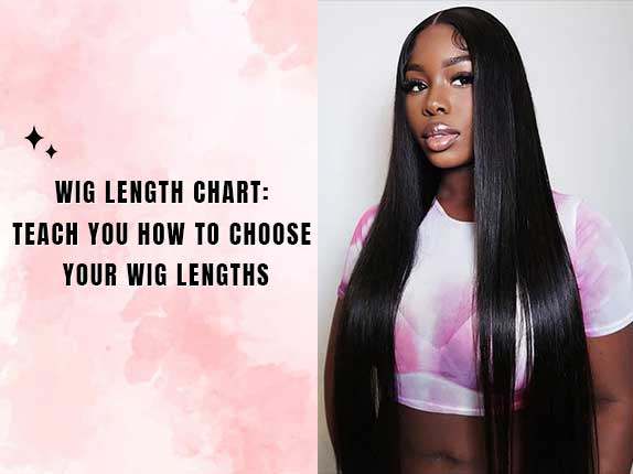 Wig Length Chart: Teach You How to Choose Your Wig Lengths