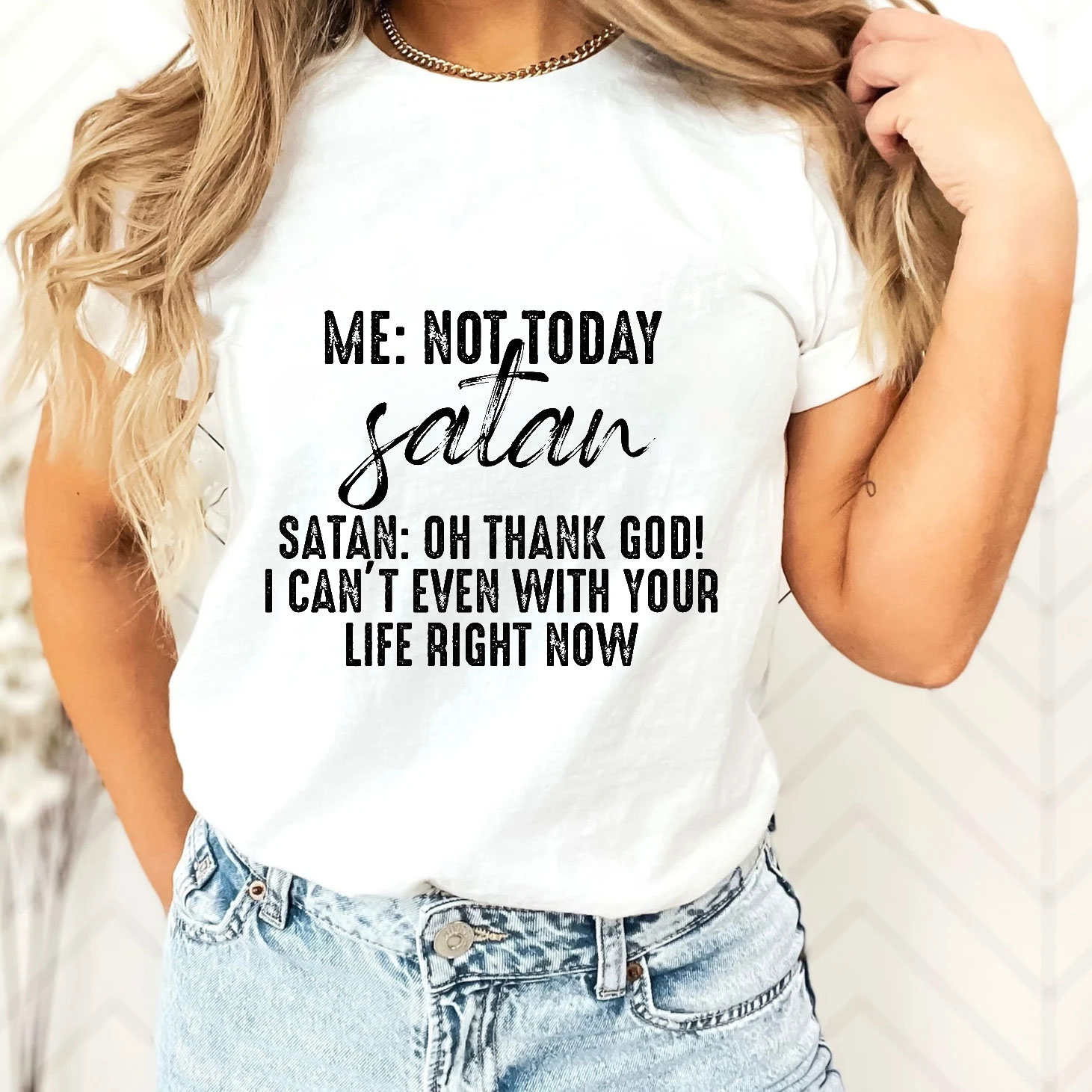 Not Today Satan T Shirt