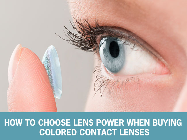 How to Choose Lens Power for Colored Contacts | MYEYEBB