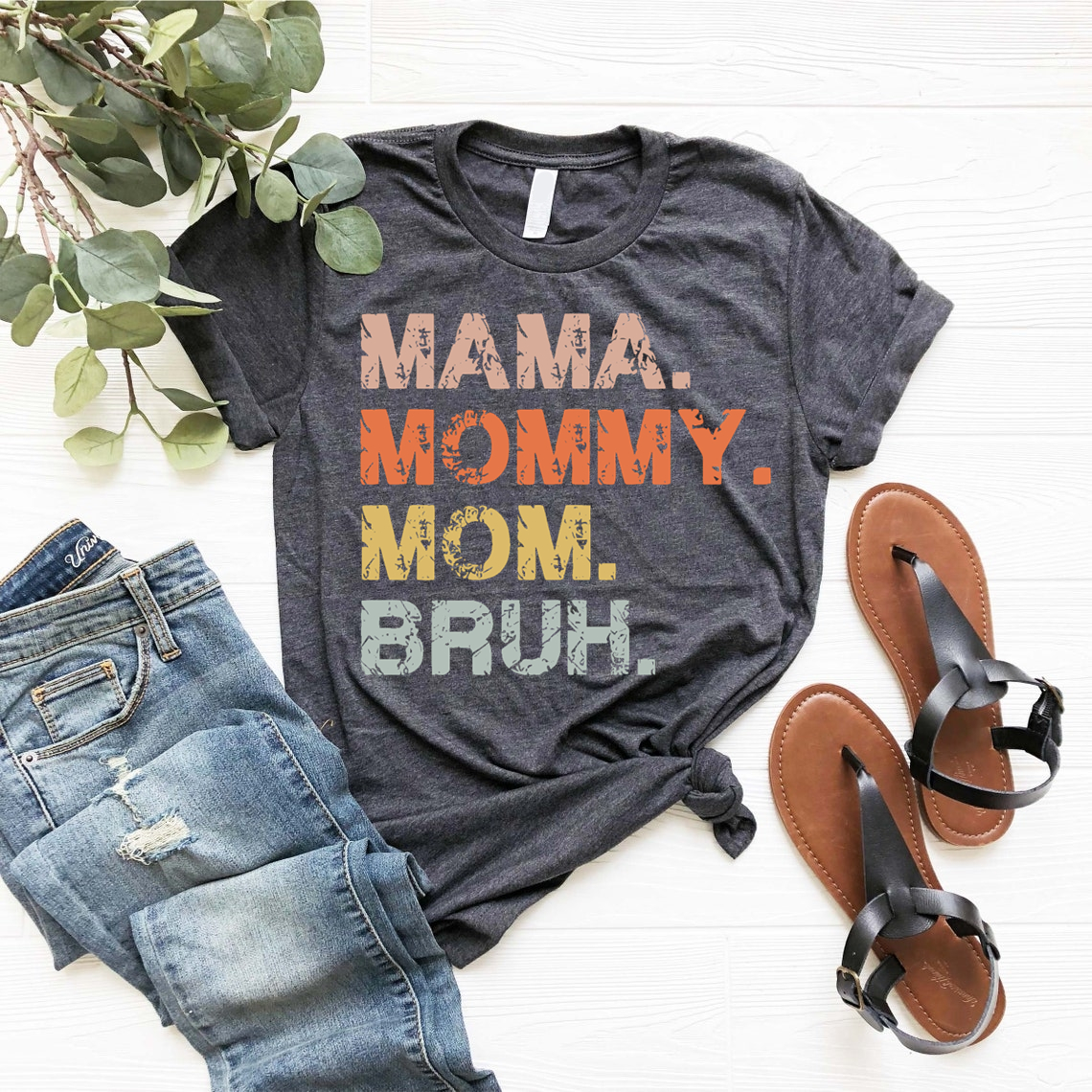 Mama Mommy Mom Bruh T Shirt Shehaha