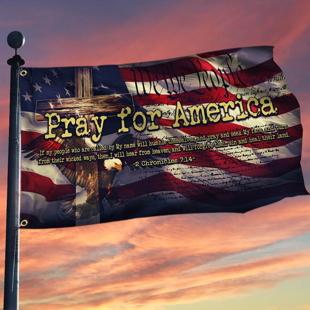 Pray For America We The People Grommet Flag MTV28GFCT