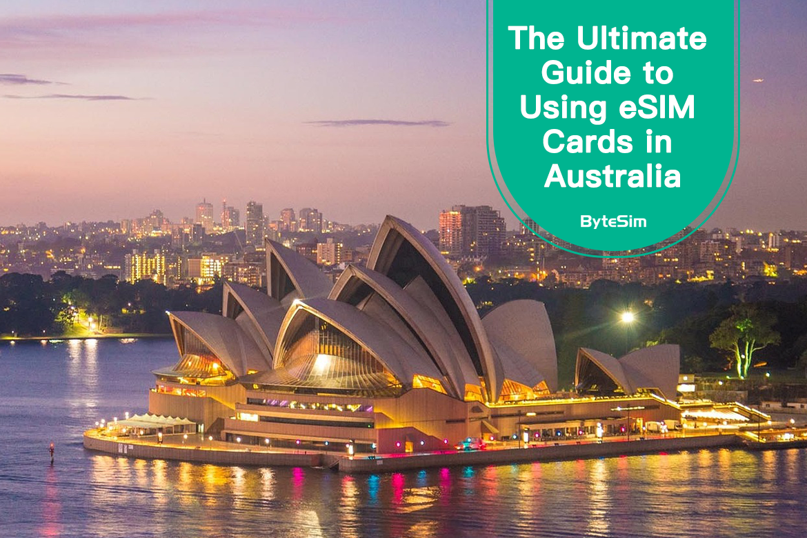 The Ultimate Guide to Using eSIM Cards in Australia